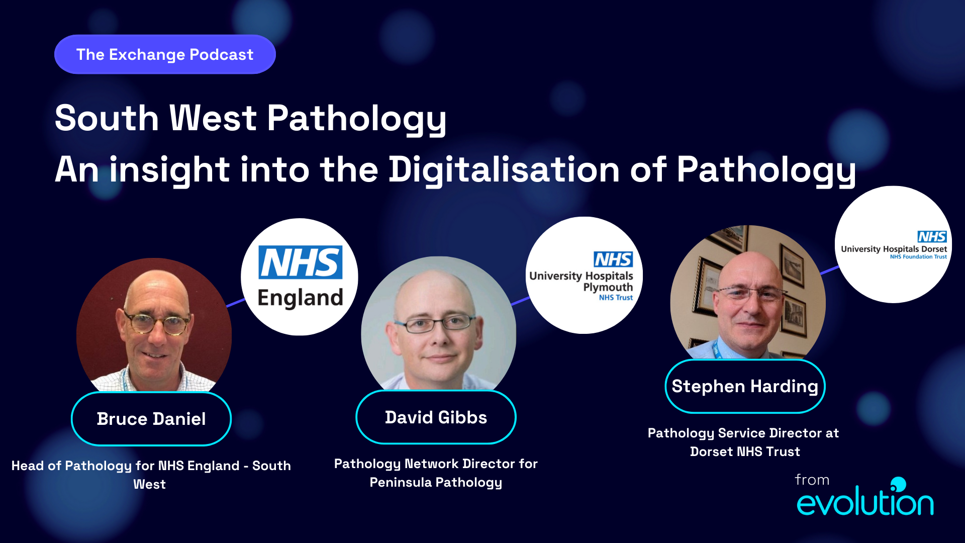 Evo NHS #85 - South West Pathology An insight into the Digitalisation ...