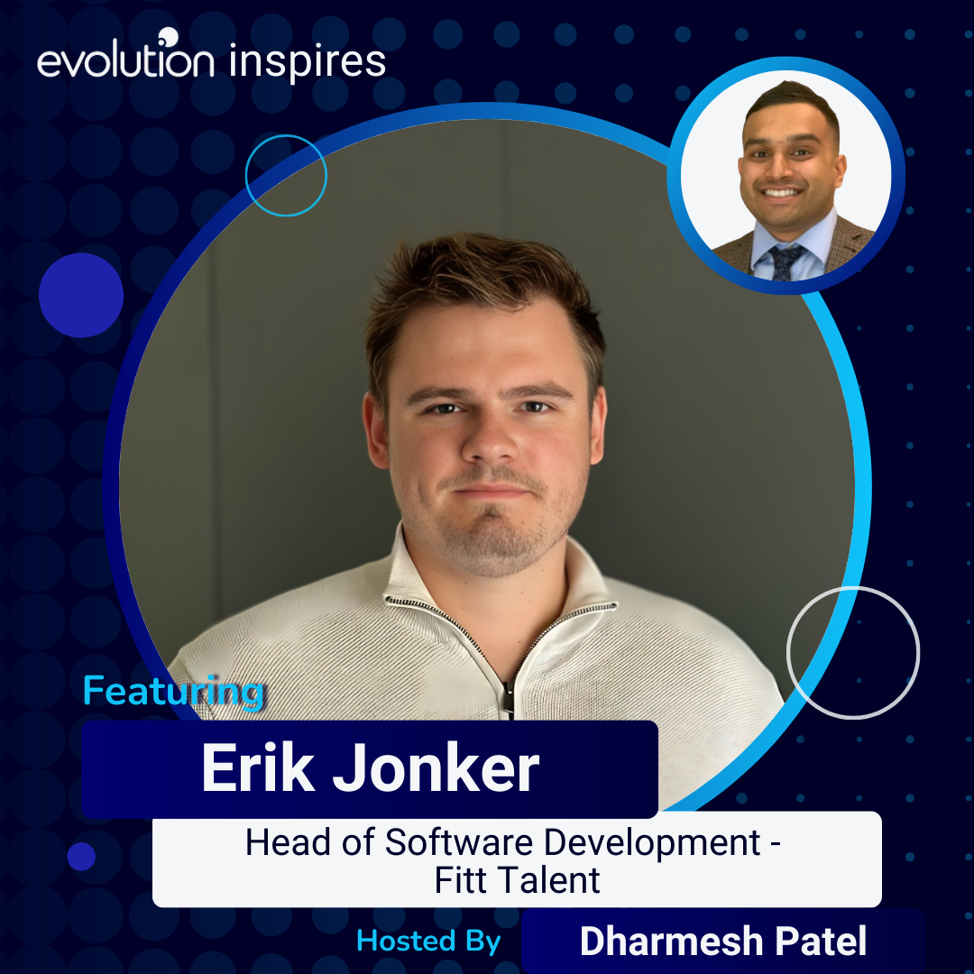 Evo Inspires - Erik Jonker - Head of Software Development - Fitt Talent - Evolution Recruitment ...