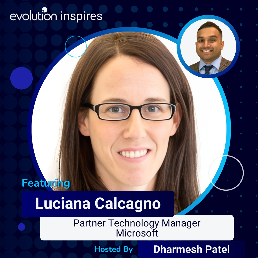 Evo Inspires - Luciana Calcagno - Partner Technology Manager ...