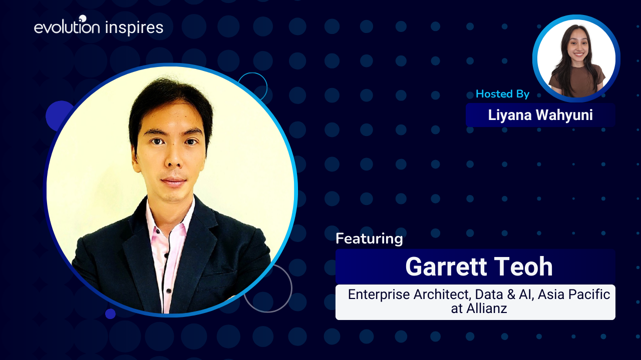 Evo Inspires SG #6 - Garrett Teoh, Enterprise Architect, Data & AI ...