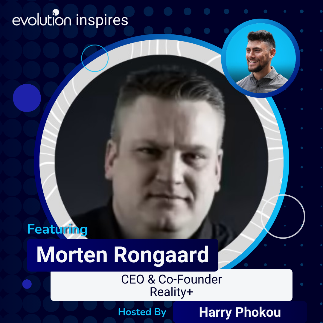 Evo Inspires | Morten Rongaarn, ex CEO, Reality+ - Evolution ...