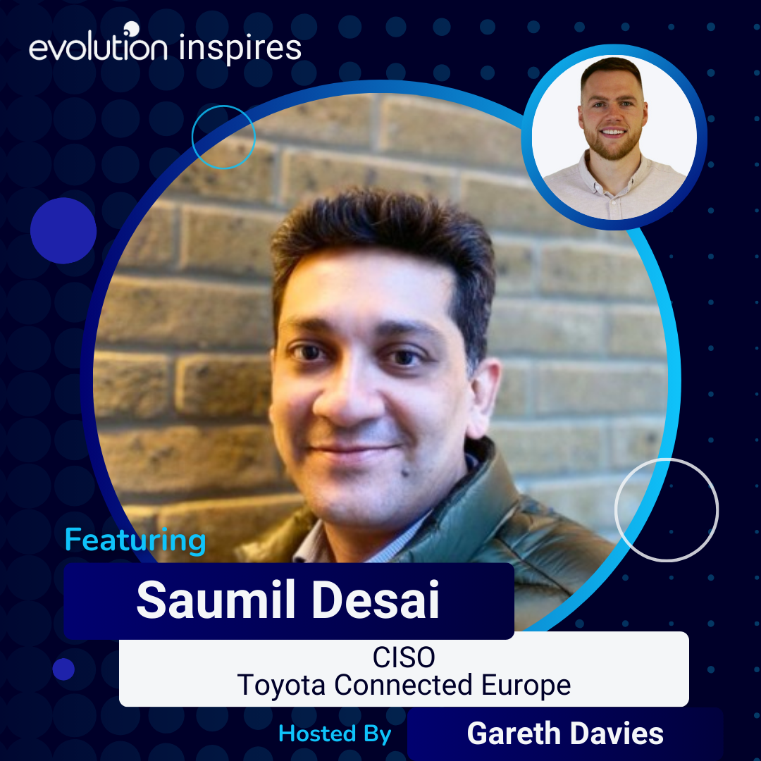 Evo Inspires | Saumil Desai, CISO, Toyota Connect - Evolution ...