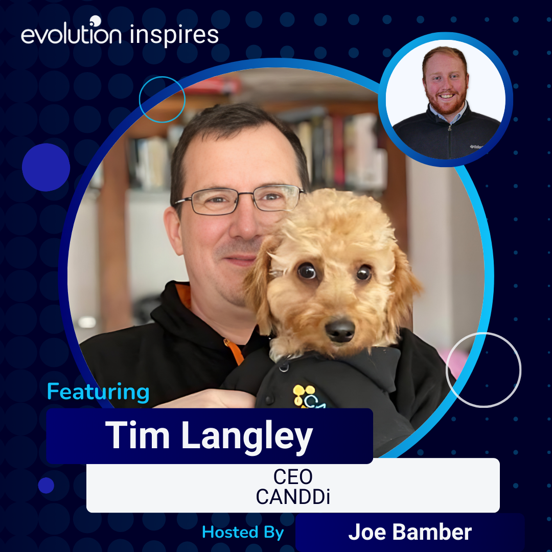 Evo Inspires - Tim Langley - CEO - CANDDi - Evolution Recruitment Solutions