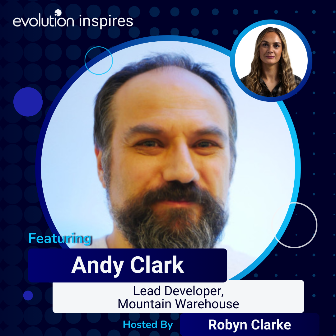 Evo Inspires - Andy Clark - Lead Developer - Mountain Warehouse ...