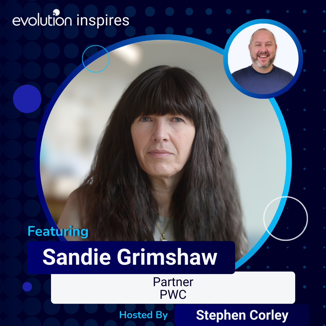 Evo Inspires - Sandie Grimshaw - Partner - PWC - Evolution Recruitment ... Evo Inspires - Sandie Grimshaw - Partner - PWC - Evolution Recruitment ...