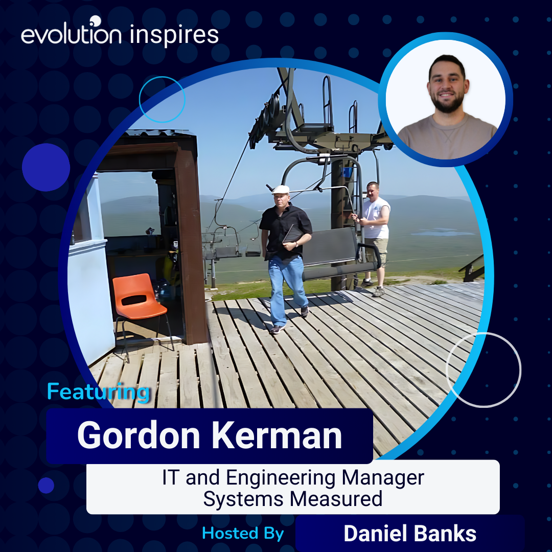 Evo Inspires - Gordon Kerman - IT and Engineering Manager - Systems ...