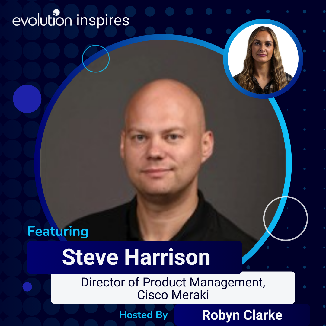 Evo Inspires - Steve Harrison - Director of Product Management - Cisco ...