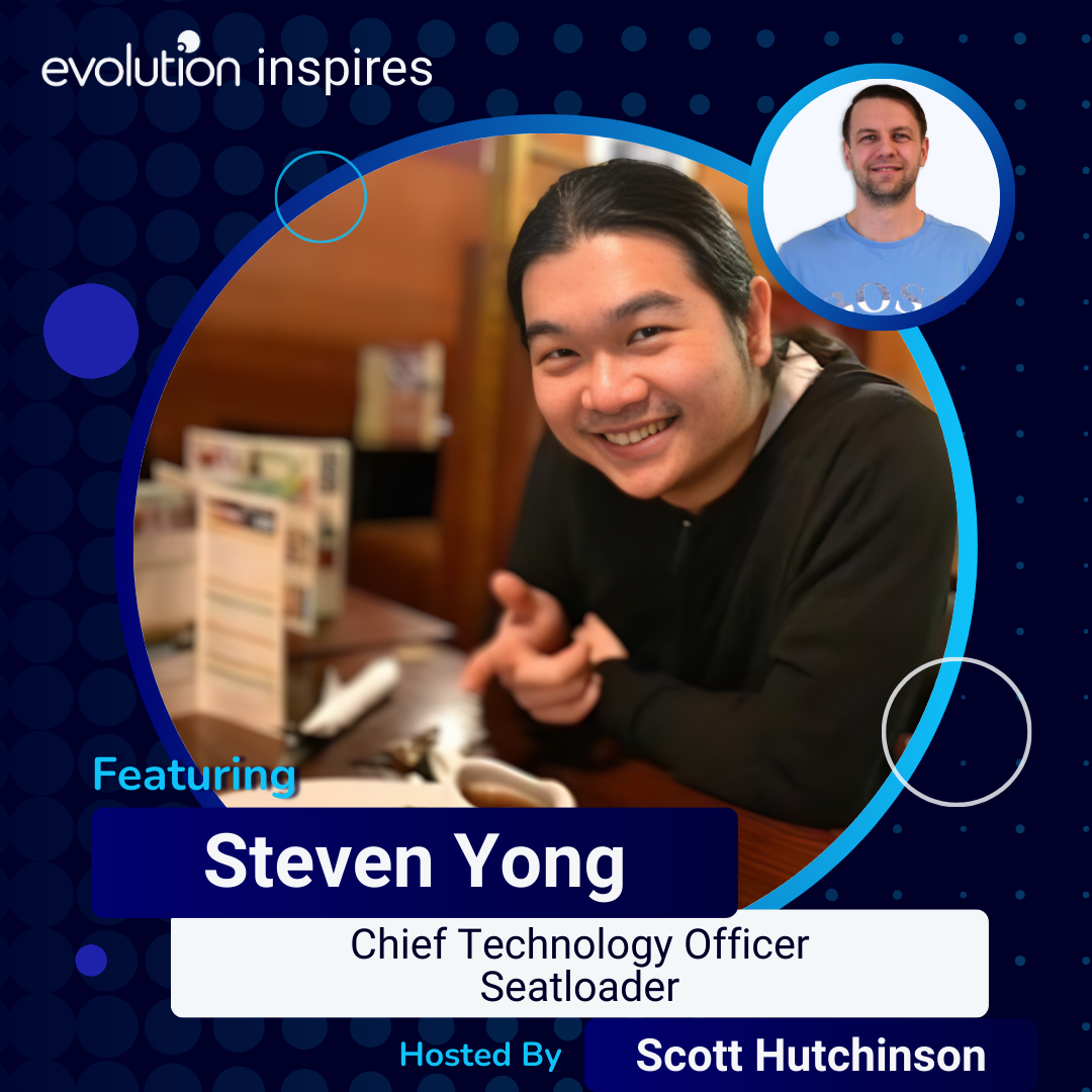 Evo Inspires - Steven Yong - Chief Technology Officer - Seatloader ...