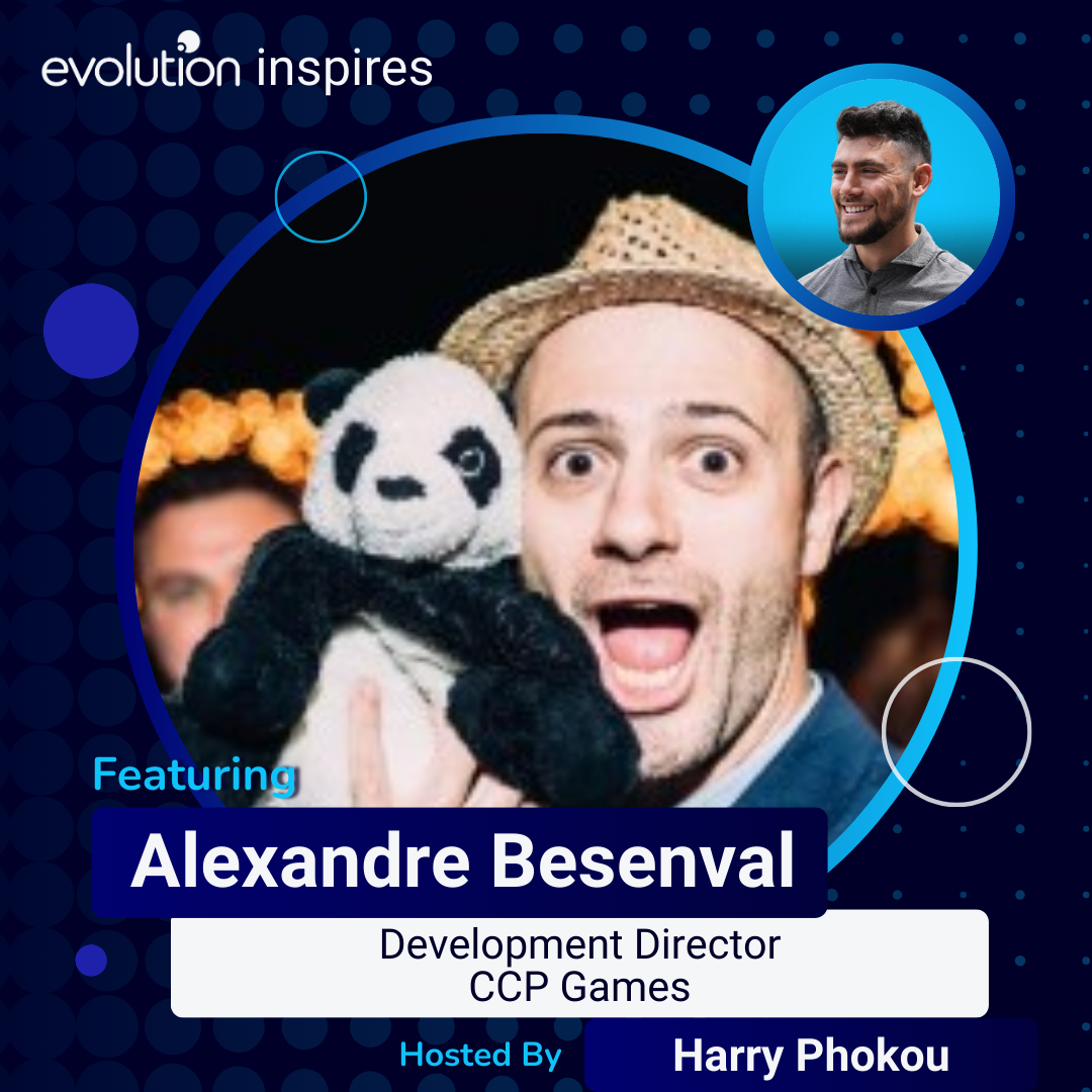 Evo Inspires - Alexandre Besenval - VP, Head of Studio - Sandsoft Games - Evolution Recruitment ...