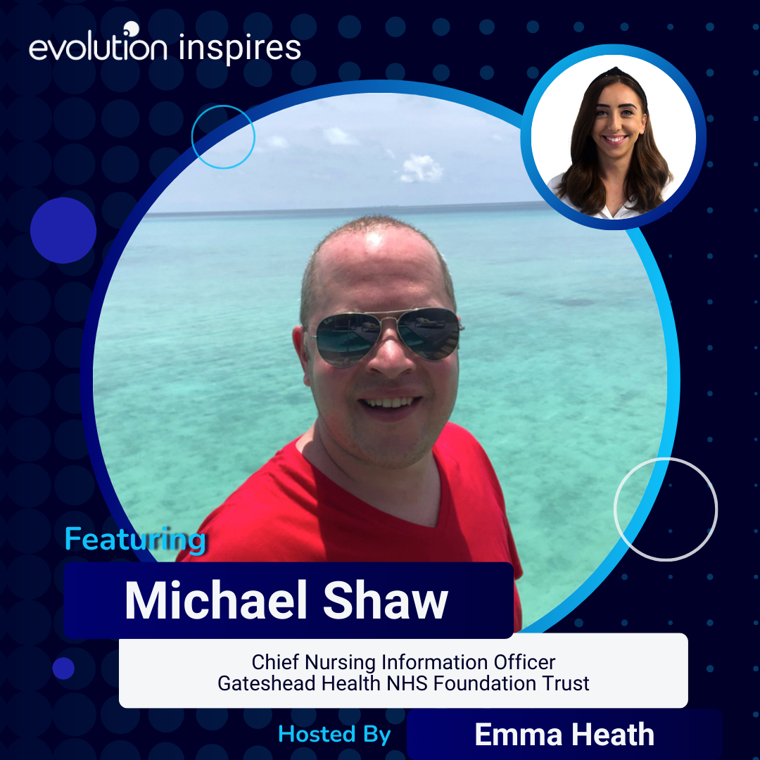 Evo Inspires - Michael Shaw - Chief Nursing Information Officer ...