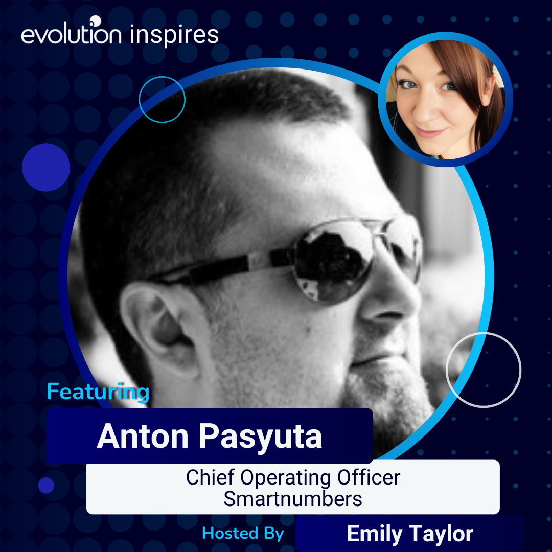 Evo Inspires - Anton Pasyuta - Chief Operating Officer - Smartnumbers ...