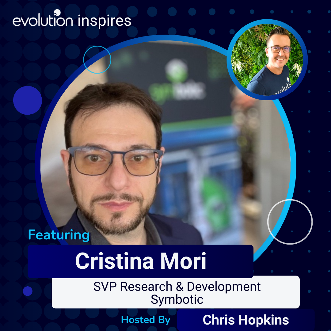 Evo Inspires - Cristian Mori - SVP Research & Development - Symbotic ... Evo Inspires - Cristian Mori - SVP Research & Development - Symbotic ...