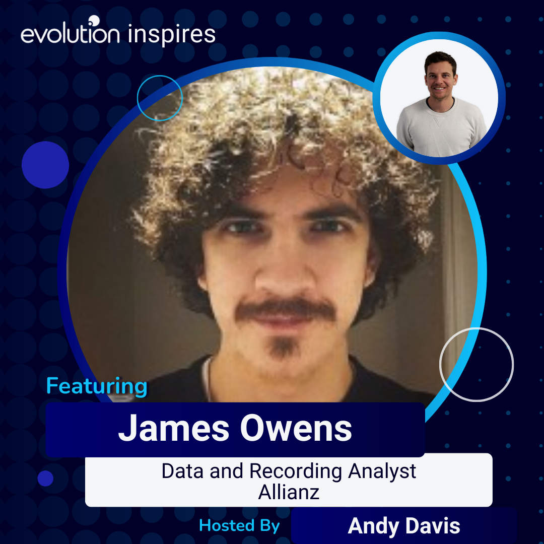 Evo Inspires - James Owens - Data and Reporting Analyst - Allianz ...
