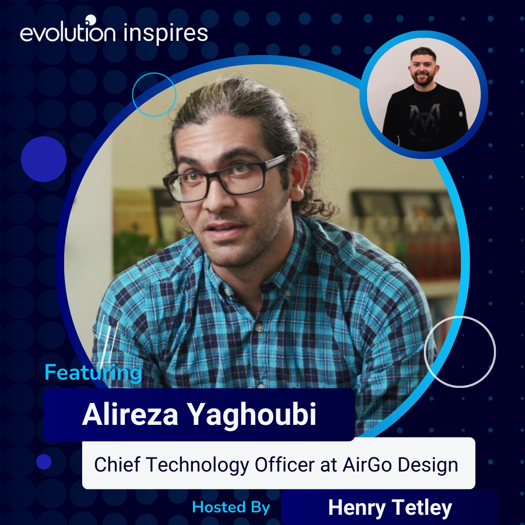 AU Evo Inspires #102 - Alireza Yaghoubi, Chief Technology Officer at ... AU Evo Inspires #102 - Alireza Yaghoubi, Chief Technology Officer at ...