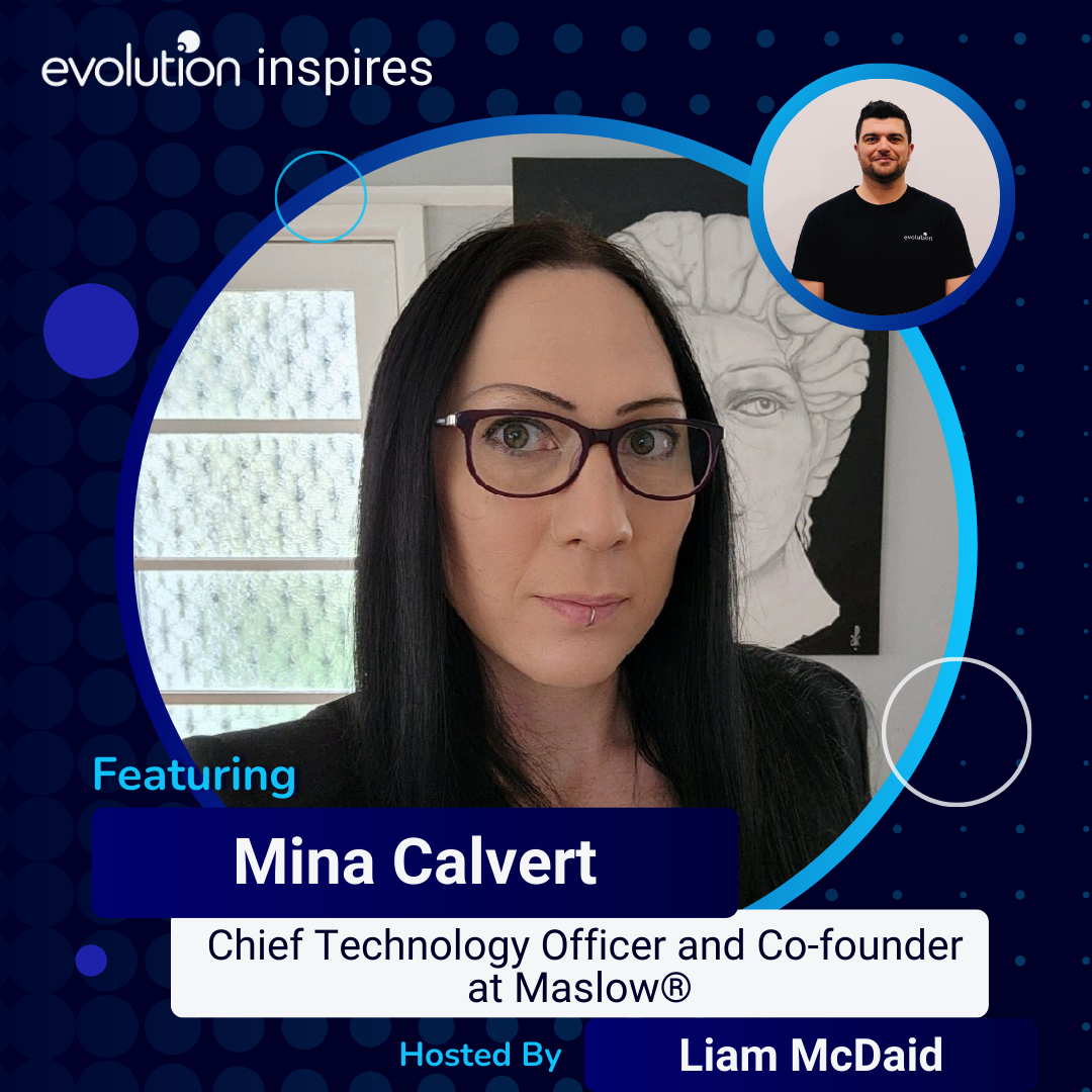 AU Evo Inspires #110 - Mina Calvert, Chief Technology Officer and Co ...