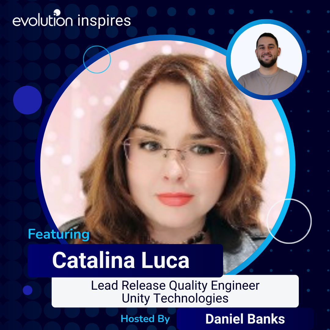 Evo Inspires - Catalina Luca - Lead Software Engineer, Quality - Unity ...
