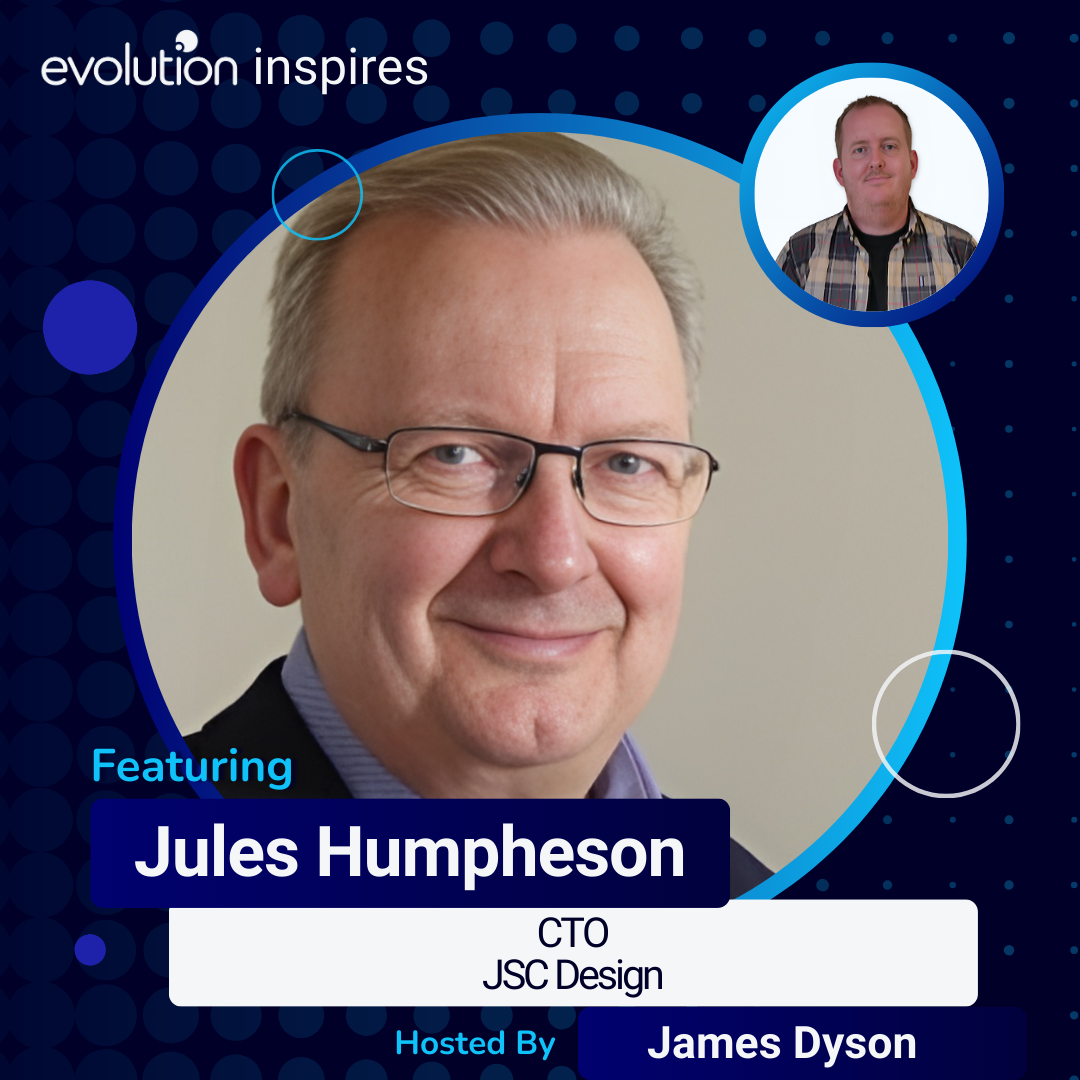 Evo Inspires - Jules Humpheson - CTO - JSC Design - Evolution ...